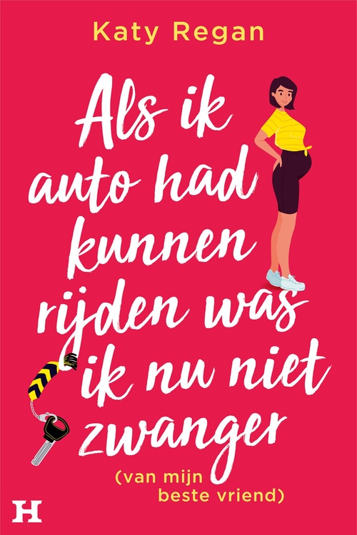 Als ik auto had kunnen rijden was ik nu niet zwanger (van...